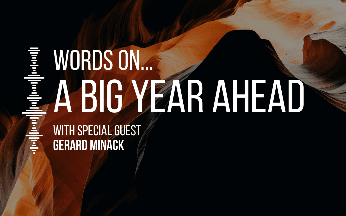 Words on a Big Year Ahead - E&P