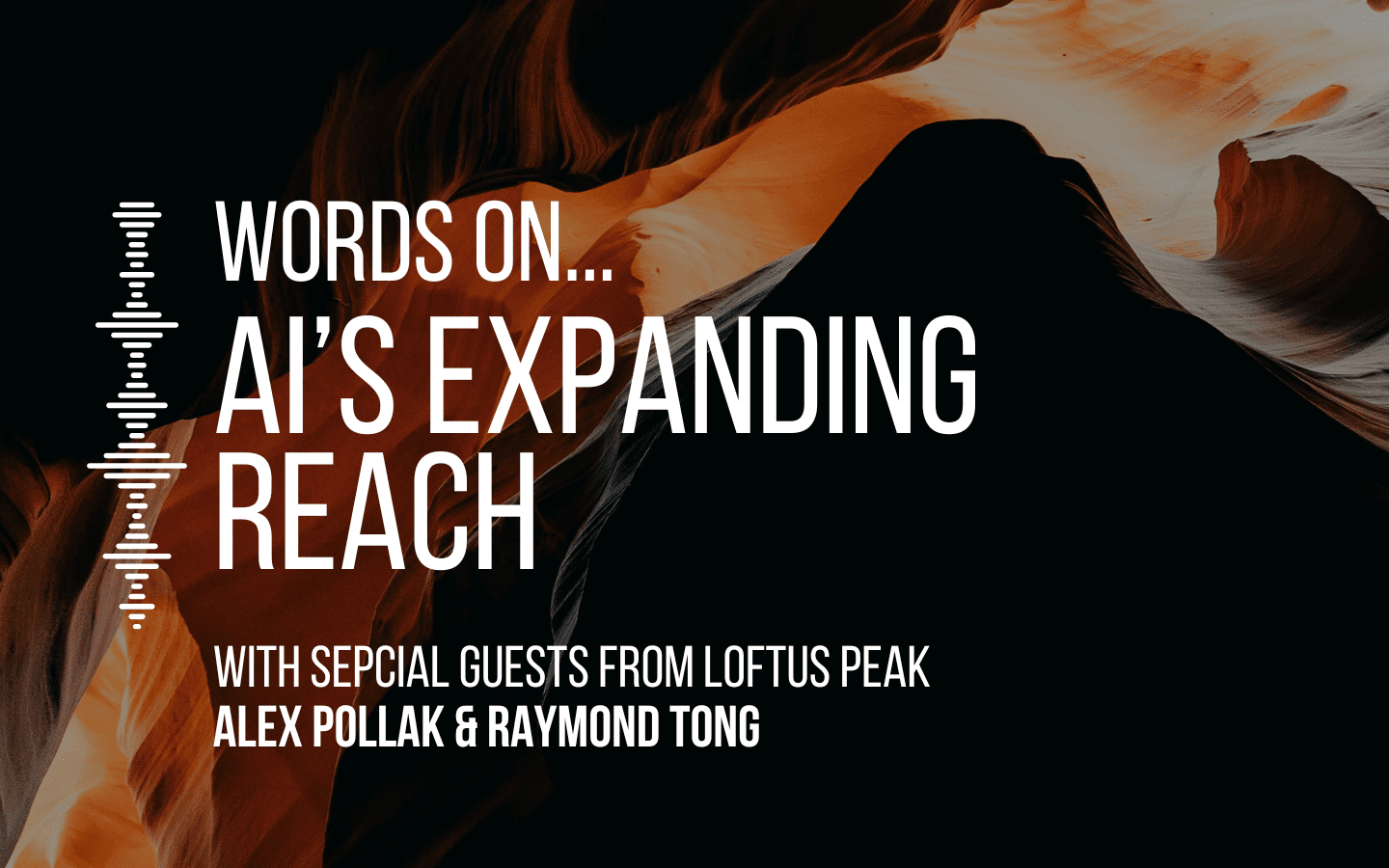 Words on AI's Expanding Reach - E&P